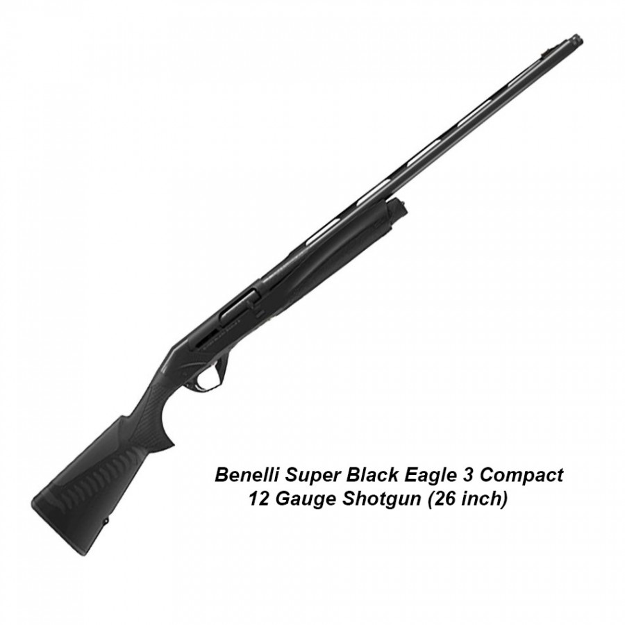 Benelli Super Black Eagle 3 Compact 12 Gauge Shotgun (26 inch ...