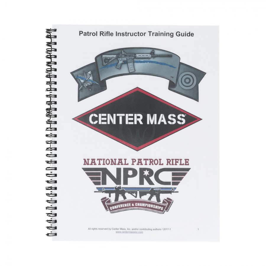 Patrol Rifle® Instructor Manual | Center Mass, Inc